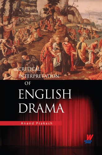 Critical Interpretation of English Drama – Wisdom Press